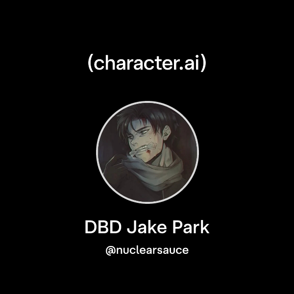 Chat with DBD Jake Park | character.ai | AI Chat, Reimagined–Your Words ...