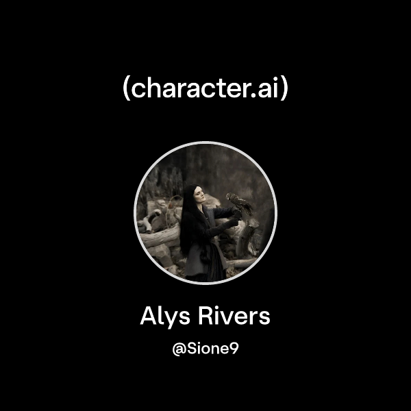 Chat with Alys Rivers | character.ai | Personalized AI for every moment ...