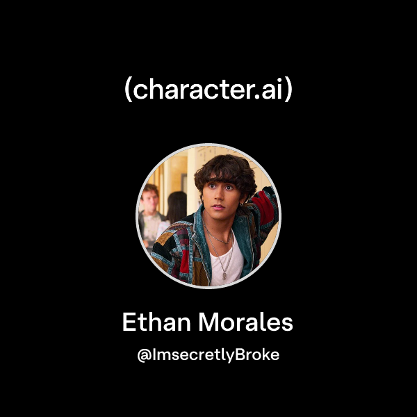 Chat with Ethan Morales | character.ai | AI Chat, Reimagined–Your Words ...