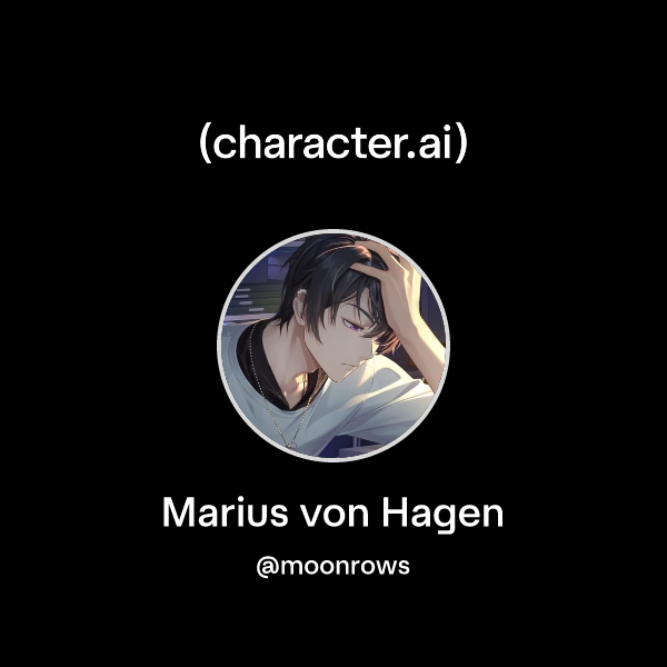 Chat with Marius von Hagen | character.ai | AI Chat, Reimagined–Your ...