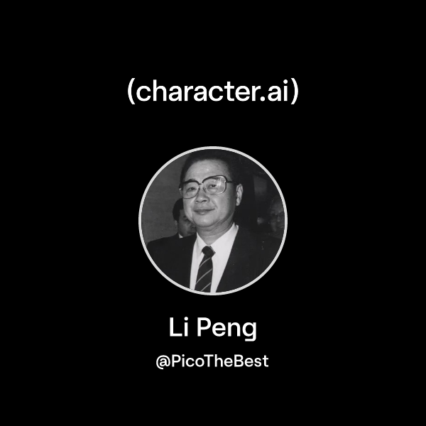 Chat with Li Peng | character.ai | Personalized AI for every moment of ...
