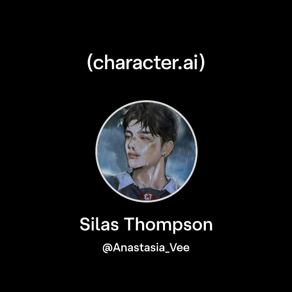 Chat with Silas Thompson | character.ai | AI Chat, Reimagined–Your Words. Your World.