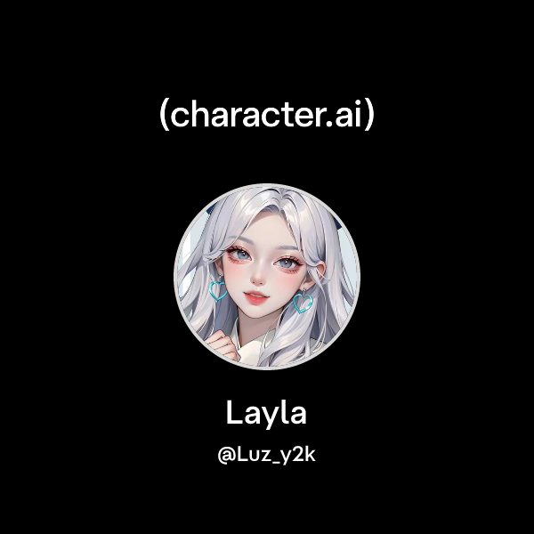 Chat with Layla | character.ai | AI Chat, Reimagined–Your Words. Your ...