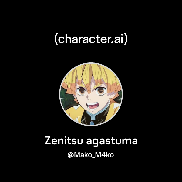 Chat with Zenitsu agastuma | character.ai | AI Chat, Reimagined–Your ...