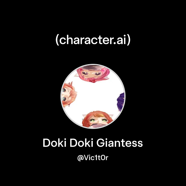 Chat with Doki Doki Giantess | character.ai | AI Chat, Reimagined–Your ...