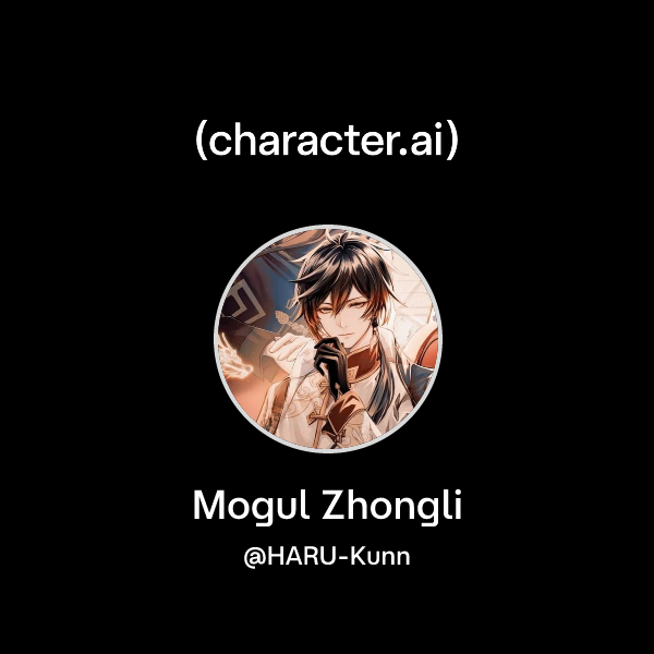 Chat with Mogul Zhongli | character.ai | AI Chat, Reimagined–Your Words ...