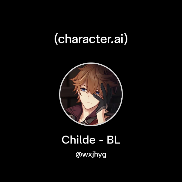 Chat with Childe - BL | character.ai | Personalized AI for every moment ...