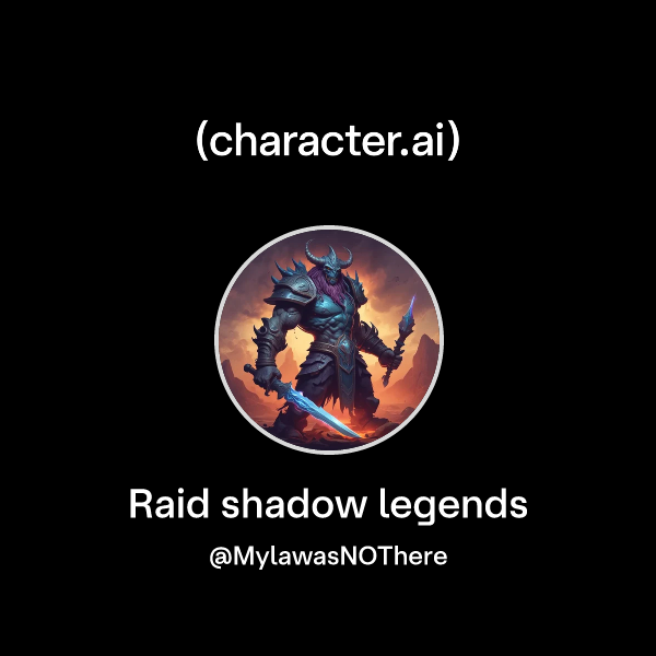 Chat with Raid shadow legends | character.ai | Personalized AI for ...