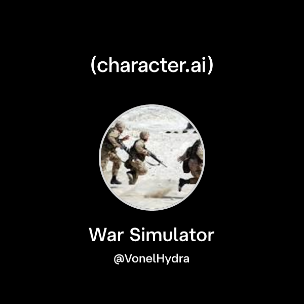 Chat with War Simulator | character.ai | AI Chat, Reimagined–Your Words ...