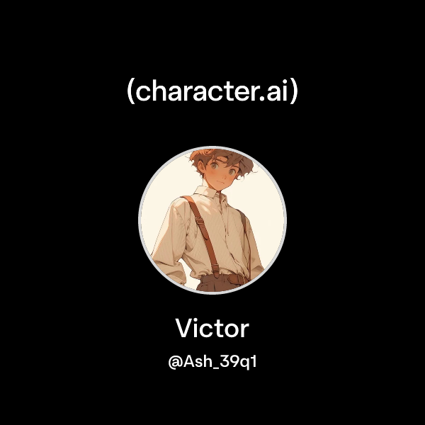 Chat with Victor | character.ai | AI Chat, Reimagined–Your Words. Your ...