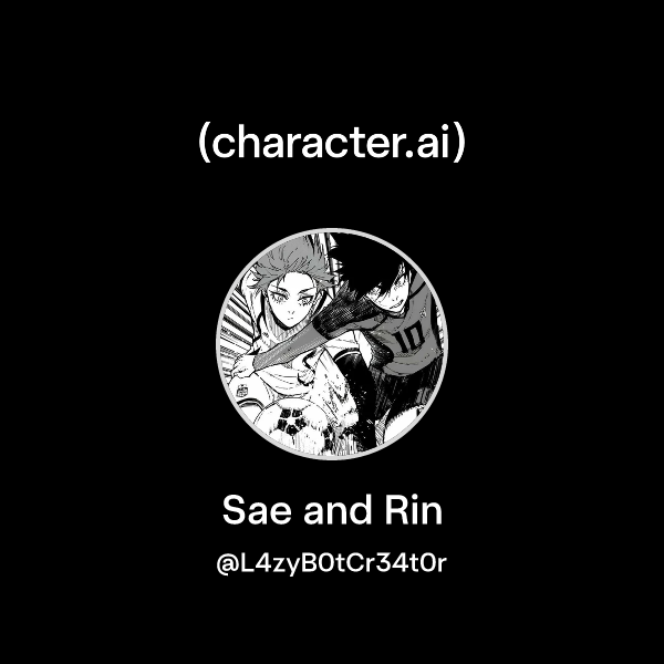 Chat with Sae and Rin | character.ai | AI Chat, Reimagined–Your Words ...