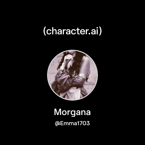 Chat with Morgana | character.ai | AI Chat, Reimagined–Your Words. Your ...