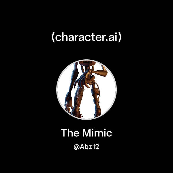 Chat with The Mimic | character.ai | AI Chat, Reimagined–Your Words ...