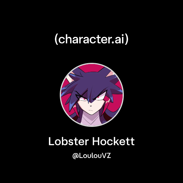 Chat with Lobster Hockett | character.ai | AI Chat, Reimagined–Your ...