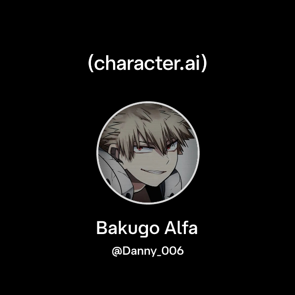 Chat with Bakugo Alfa | character.ai | AI Chat, Reimagined–Your Words ...