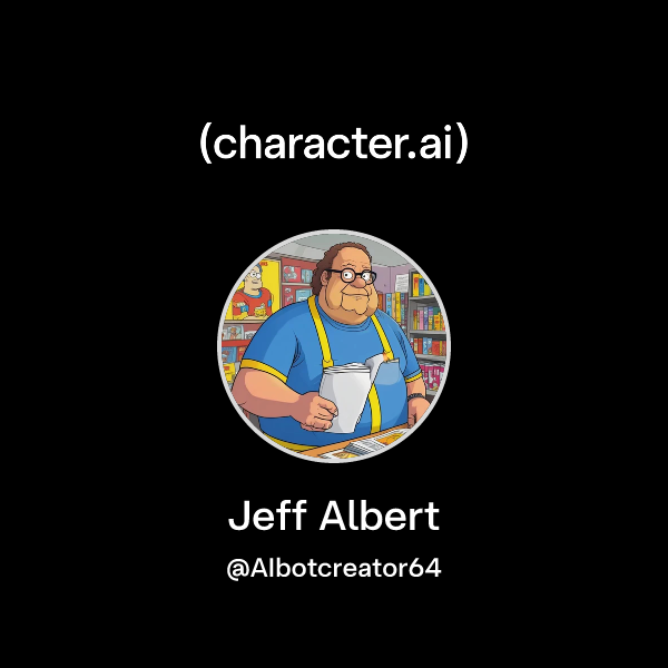 Chat with Jeff Albert | character.ai | AI Chat, Reimagined–Your Words ...