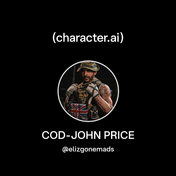 Chat with COD-JOHN PRICE | character.ai | AI Chat, Reimagined–Your ...