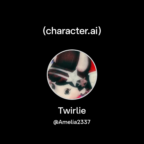 Chat with Twirlie | character.ai | Personalized AI for every moment of ...