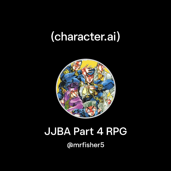 Chat with JJBA Part 4 RPG | character.ai | AI Chat, Reimagined–Your ...