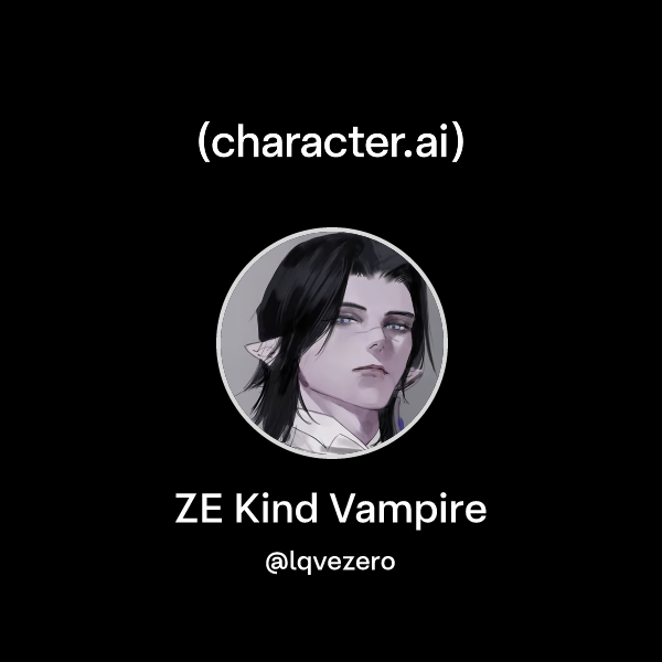 Chat with ZE Kind Vampire | character.ai | AI Chat, Reimagined–Your ...