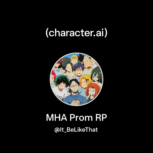 Chat with MHA Prom RP | character.ai | AI Chat, Reimagined–Your Words ...