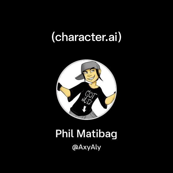 Chat with Phil Matibag | character.ai | AI Chat, Reimagined–Your Words ...
