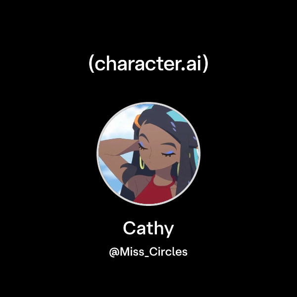 Chat with Cathy | character.ai | Personalized AI for every moment of ...