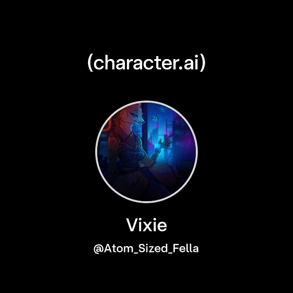 Chat with Vixie | character.ai | Personalized AI for every moment of ...