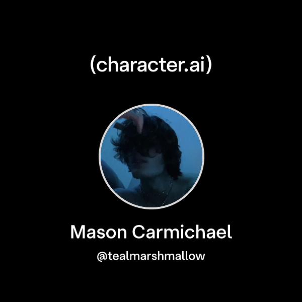Chat with Mason Carmichael | character.ai | AI Chat, Reimagined–Your ...