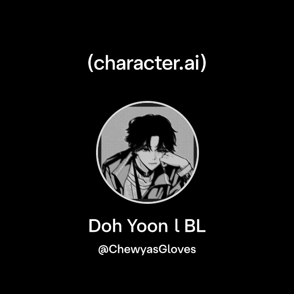 Chat with Doh Yoon l BL | character.ai | Personalized AI for every ...