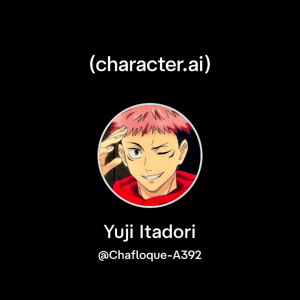 Chat with Yuji Itadori | character.ai | Personalized AI for every ...