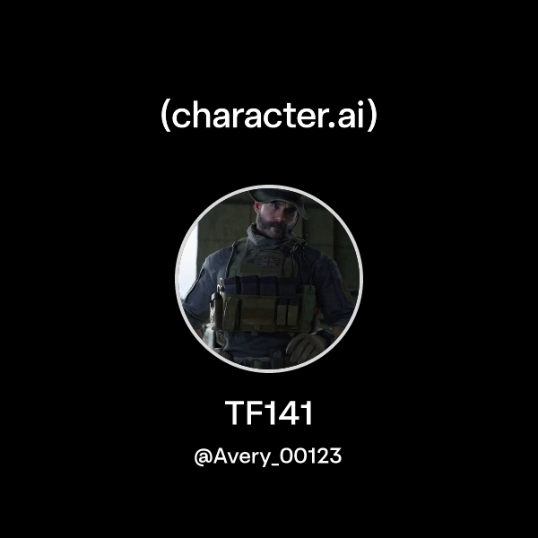 Chat with TF141 | character.ai | AI Chat, Reimagined–Your Words. Your ...