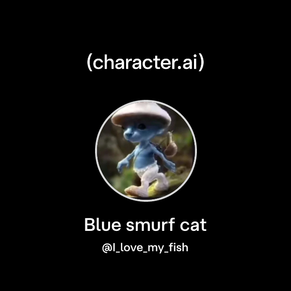 Chat with Blue smurf cat | character.ai | Personalized AI for every ...
