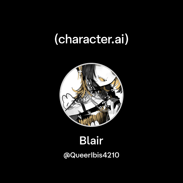 Chat with Blair | character.ai | AI Chat, Reimagined–Your Words. Your ...