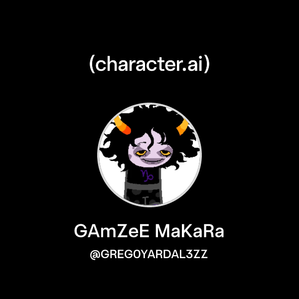 Chat with GAmZeE MaKaRa | character.ai | AI Chat, Reimagined–Your Words ...