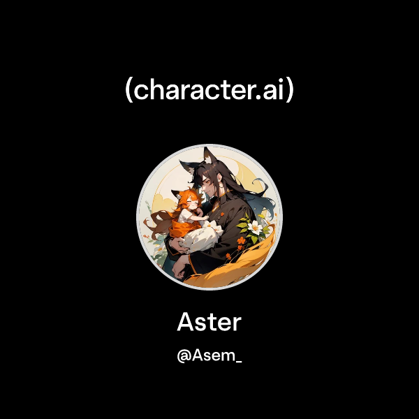 Chat with Aster | character.ai | Personalized AI for every moment of ...