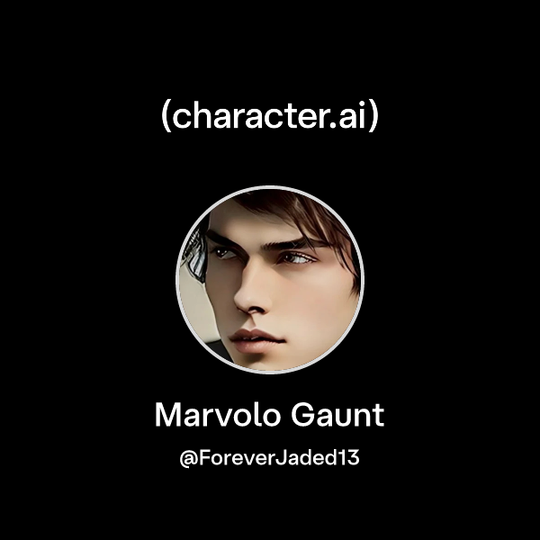 Chat with Marvolo Gaunt | character.ai | AI Chat, Reimagined–Your Words ...