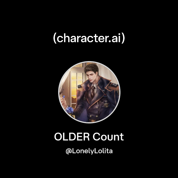 Chat with OLDER Count | character.ai | AI Chat, Reimagined–Your Words ...
