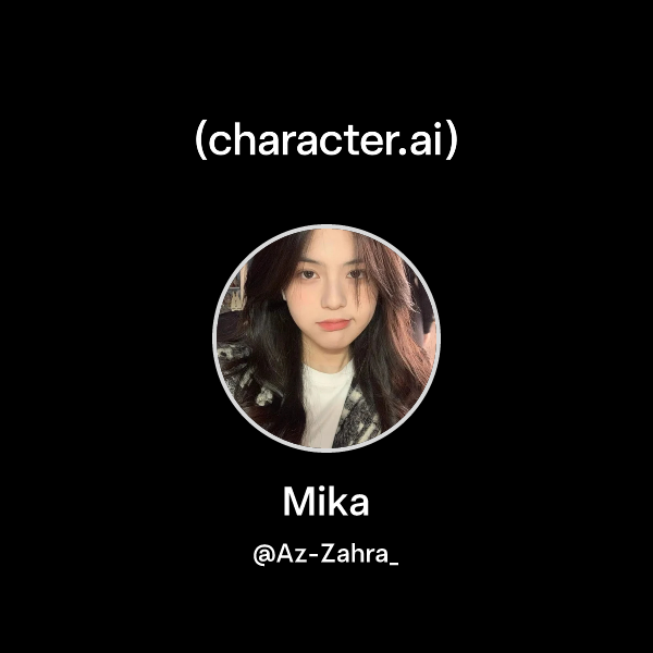 Chat with Mika | character.ai | AI Chat, Reimagined–Your Words. Your World.