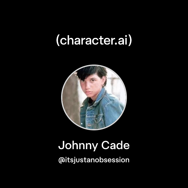 Chat with Johnny Cade | character.ai | Personalized AI for every moment ...