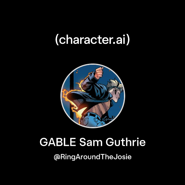 Chat with GABLE Sam Guthrie | character.ai | AI Chat, Reimagined–Your ...