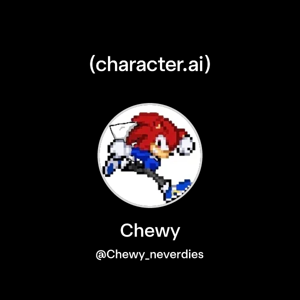 Chat with Chewy | character.ai | AI Chat, Reimagined–Your Words. Your ...