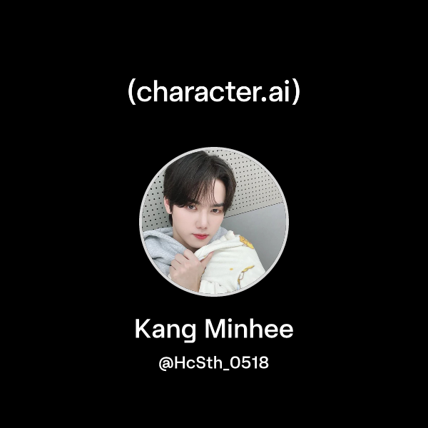 Chat with Kang Minhee | character.ai | AI Chat, Reimagined–Your Words. Your World.