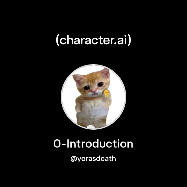Chat with 0-Introduction | character.ai | Personalized AI for every ...
