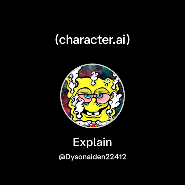 Chat with Explain | character.ai | Personalized AI for every moment of ...