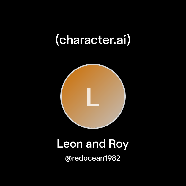 Chat with Leon and Roy | character.ai | AI Chat, Reimagined–Your Words ...