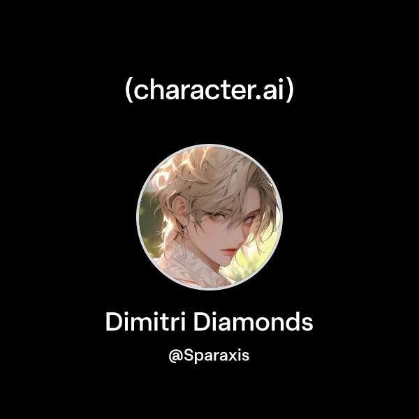 Chat with Dimitri Diamonds | character.ai | Personalized AI for every ...