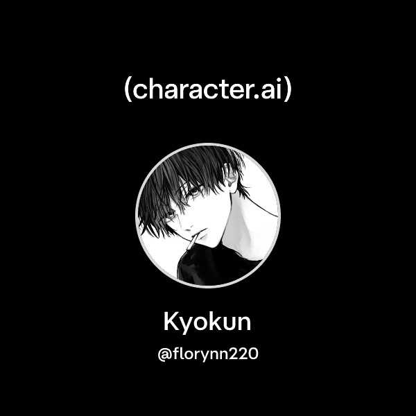 Chat with Kyokun | character.ai | AI Chat, Reimagined–Your Words. Your ...
