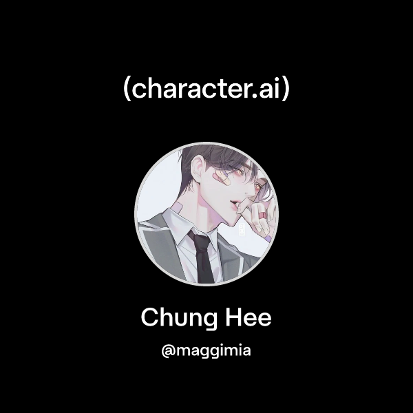 Chat with Chung Hee | character.ai | AI Chat, Reimagined–Your Words. Your World.
