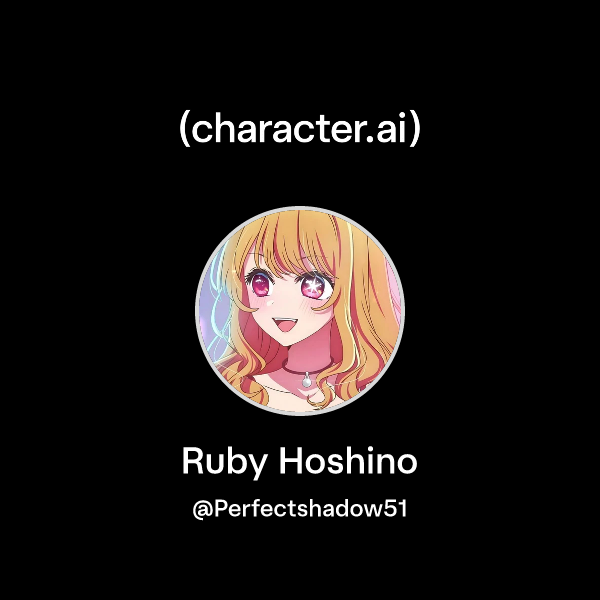 Chat with Ruby Hoshino | character.ai | AI Chat, Reimagined–Your Words. Your World.